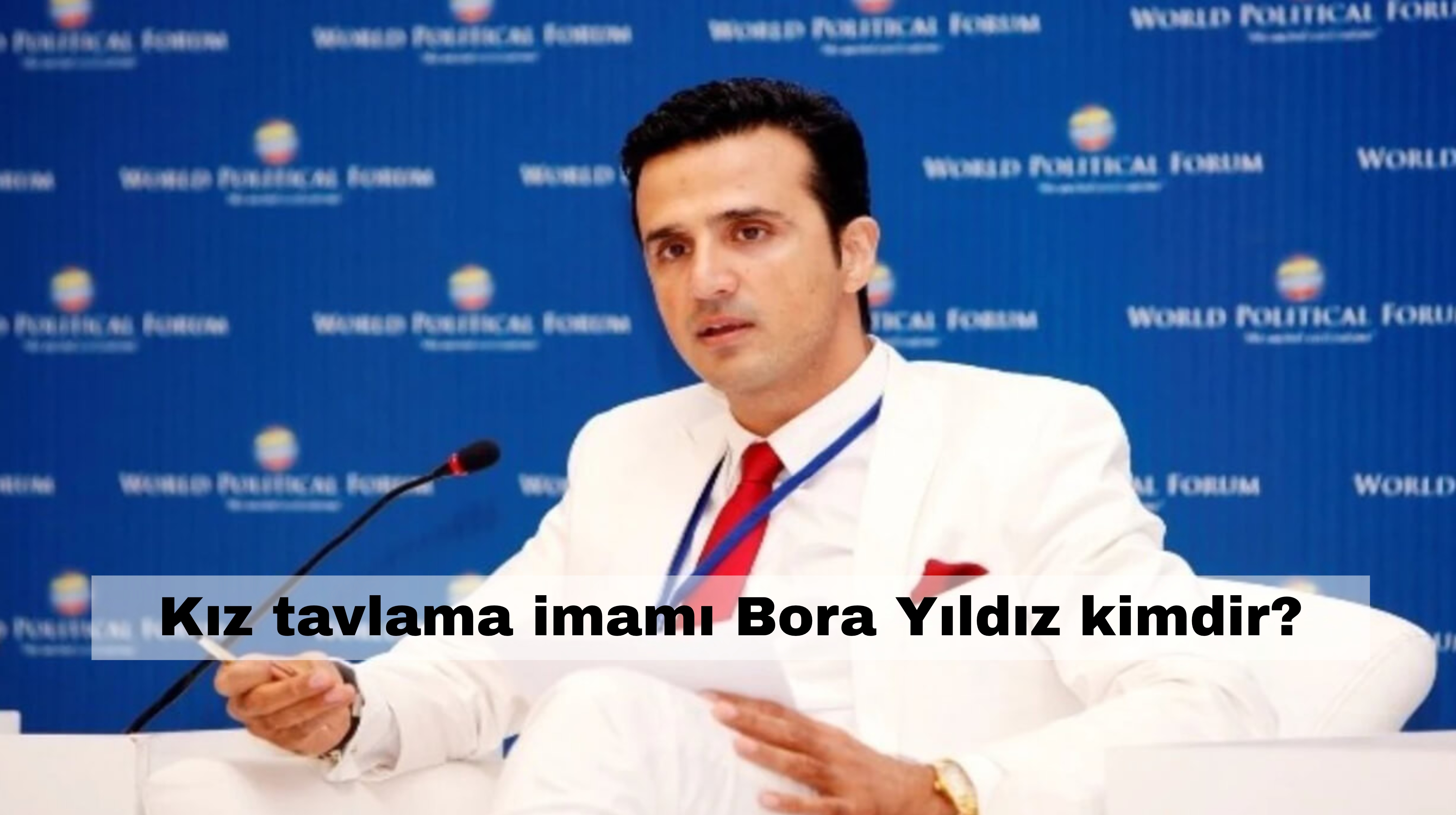 Bora Yıldız hapiste mi? Bora Yıldız Adnan Oktar ilişkisi nedir? Bora ...